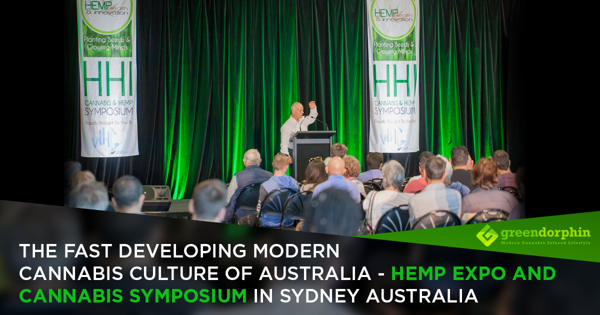 The Fast Developing Modern Cannabis Culture of Australia - Hemp Expo and | Greendorphin.com